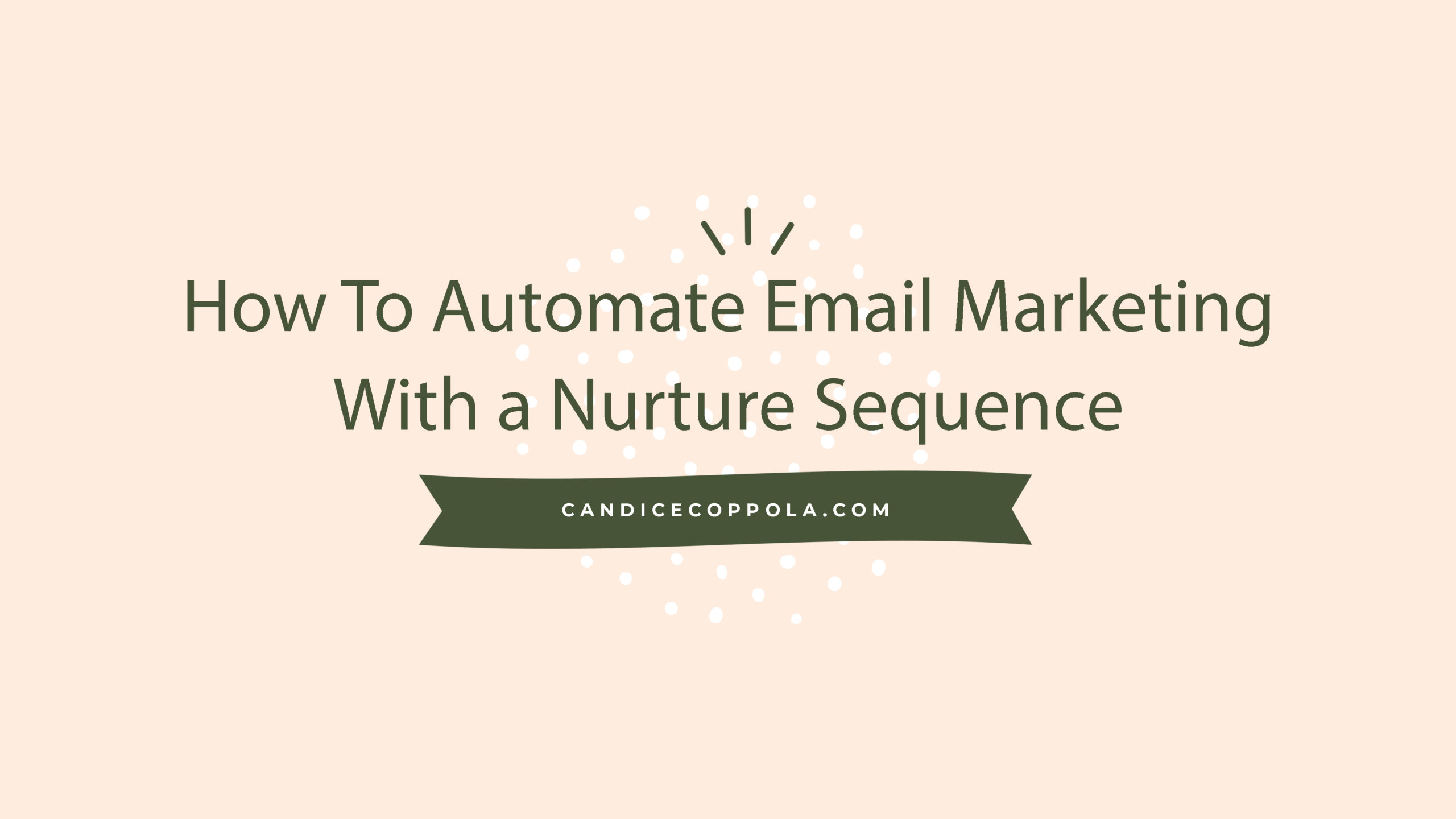 Create An Email Marketing Nurture Sequence That Sells