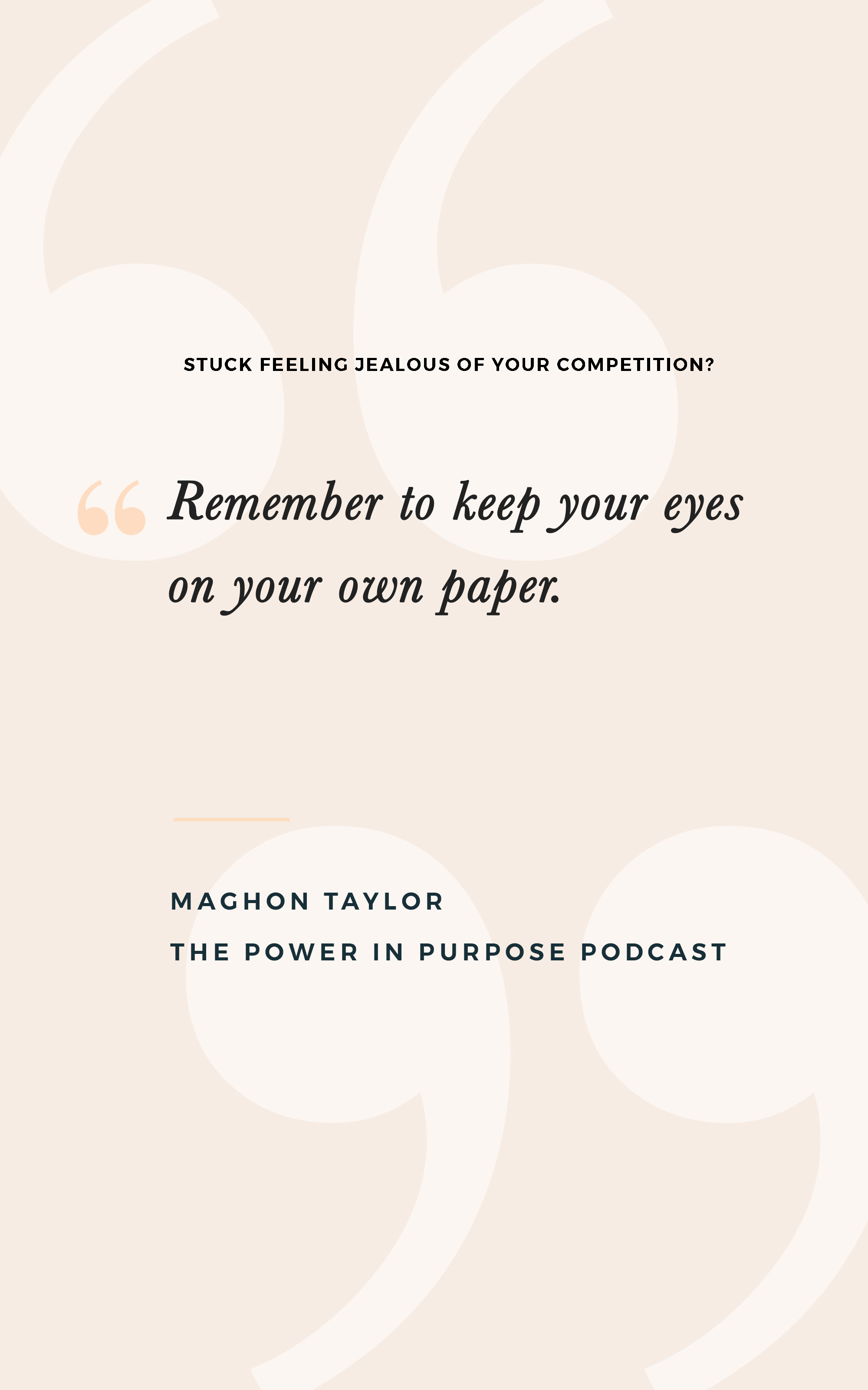 Maghon Taylor On Keeping Your Eyes on Your Own Paper