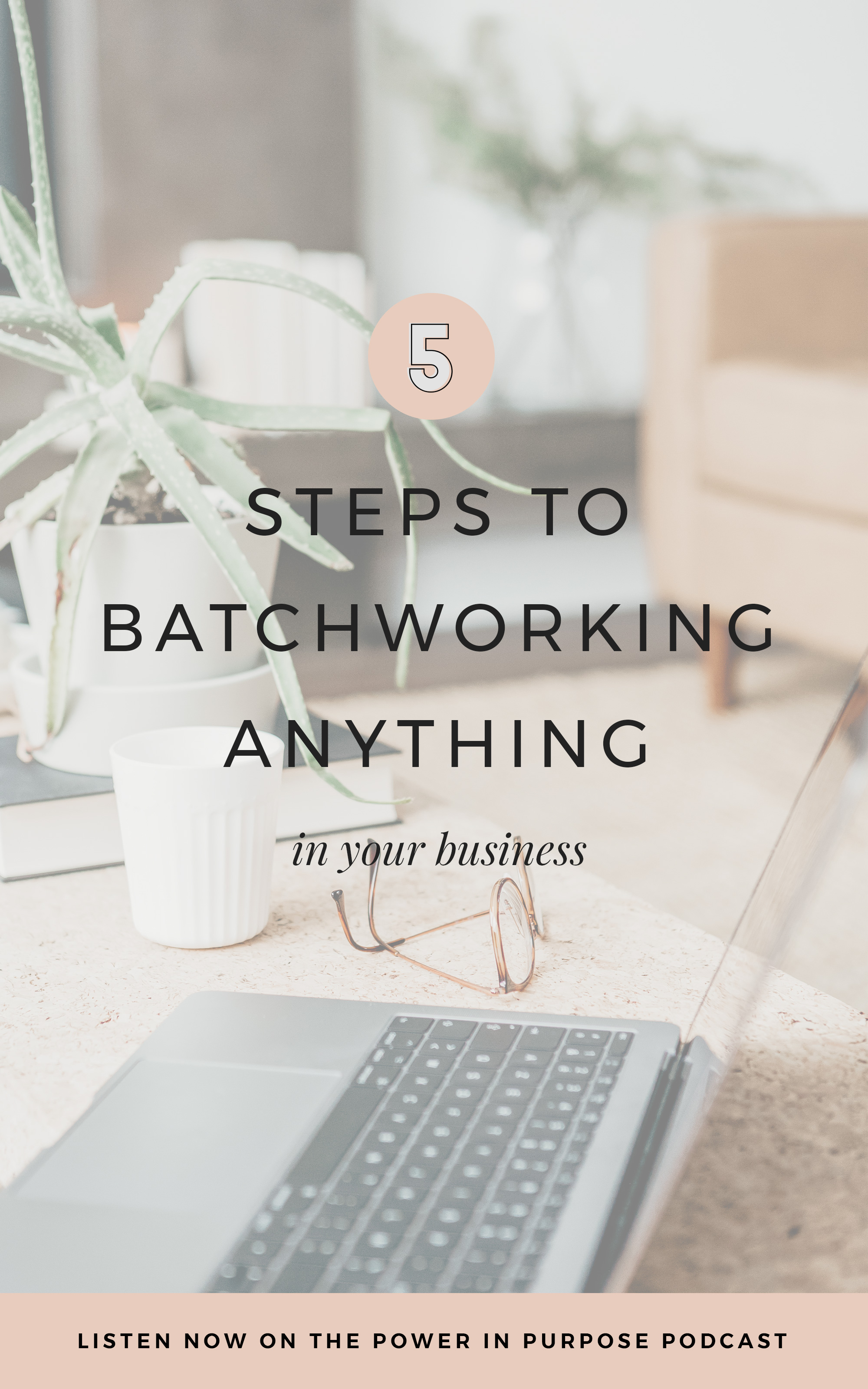 How to Batchwork: An Easy To Follow Batchworking System