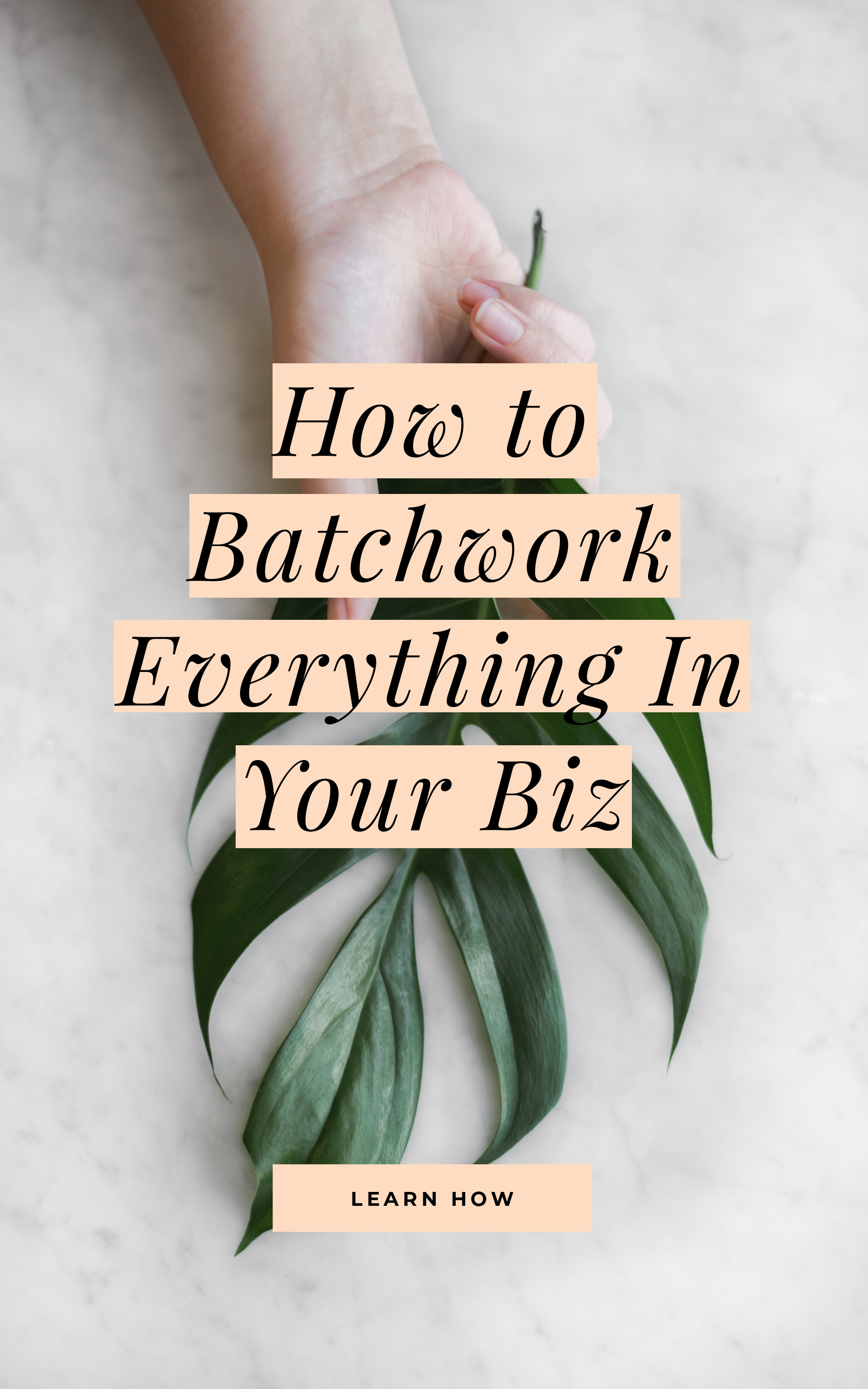 How to Batchwork: An Easy To Follow Batchworking System