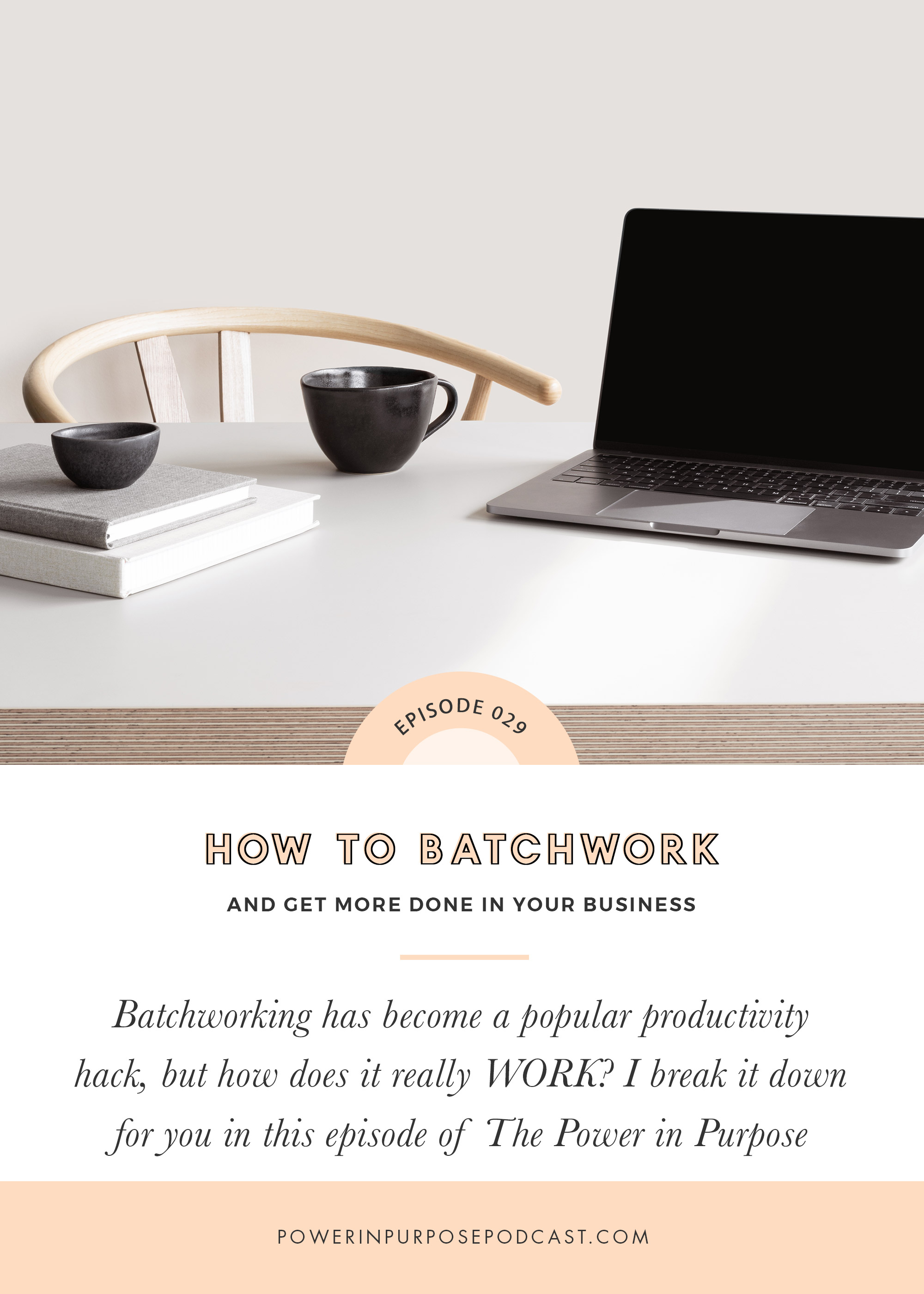 How to Batchwork: An Easy To Follow Batchworking System