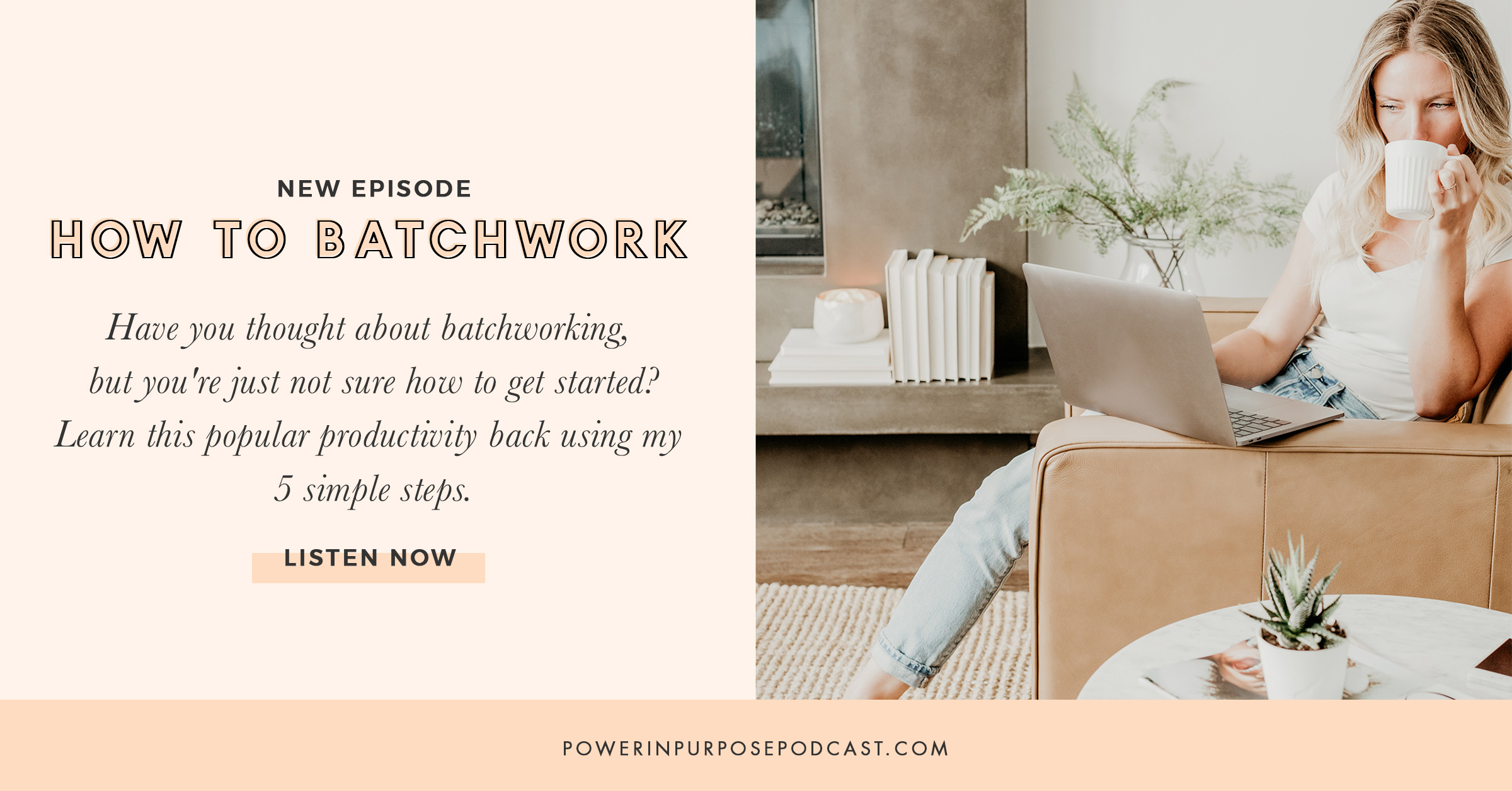 How to Batchwork: An Easy To Follow Batchworking System