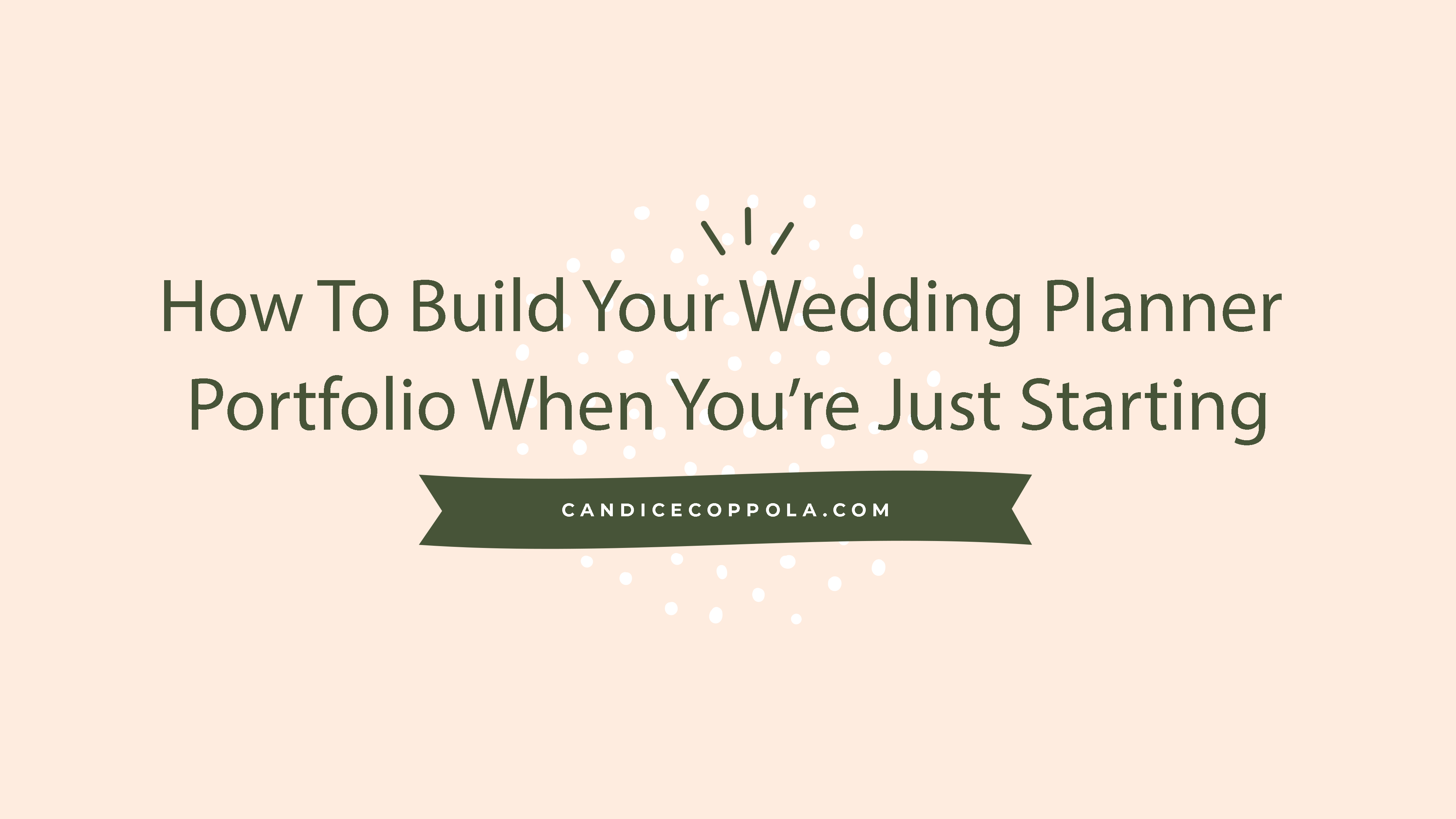 How To Build Your Portfolio As A Wedding Planner