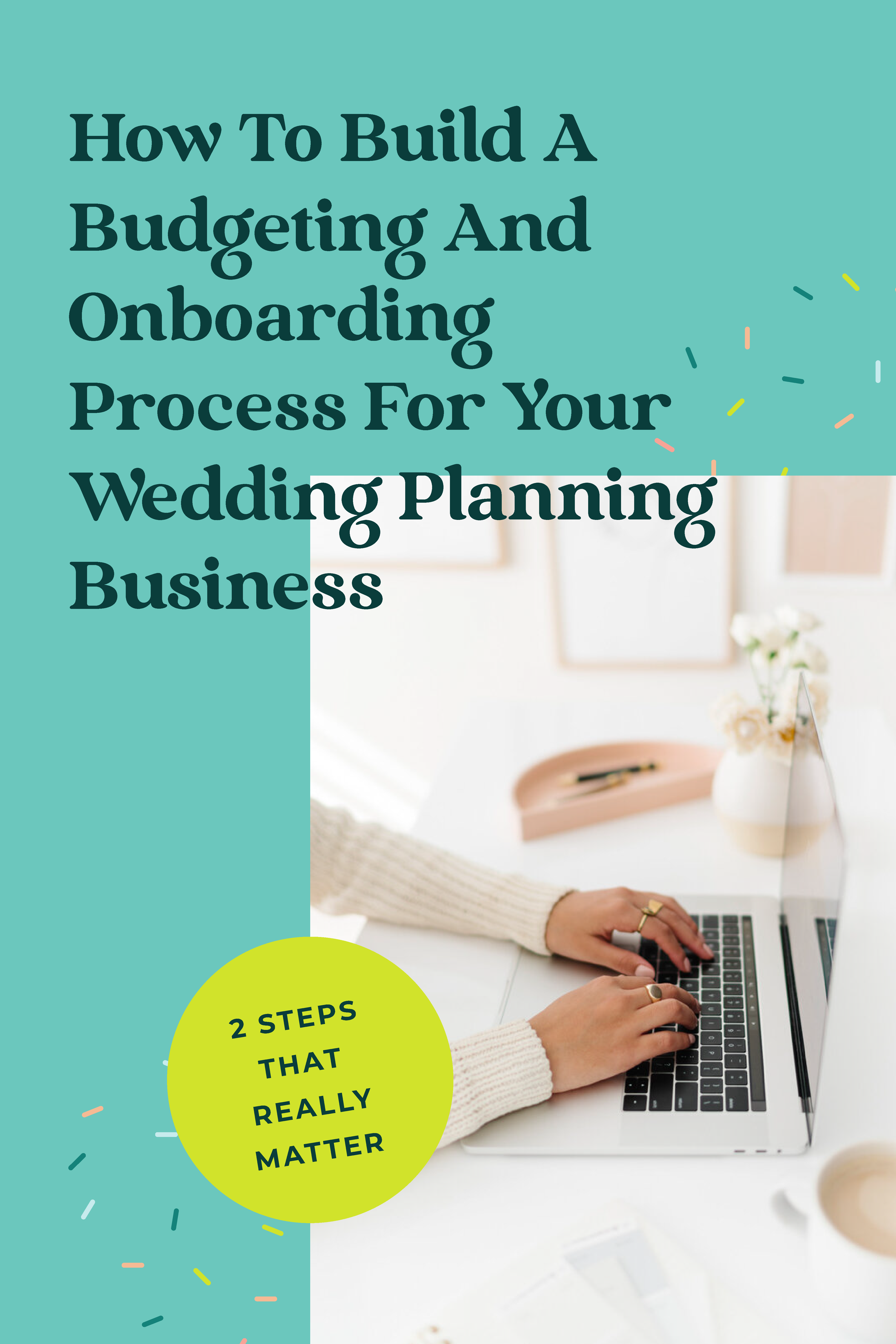 How To Start The Wedding Planning Process With Your Clients