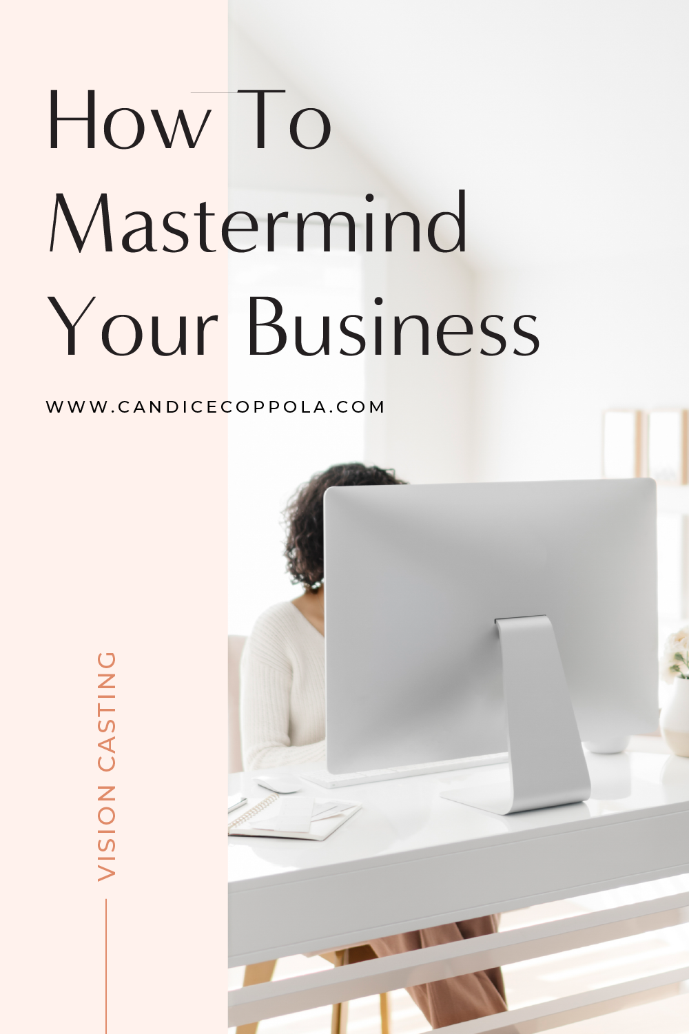 How To Vision Cast For Your Business & Why You Need To