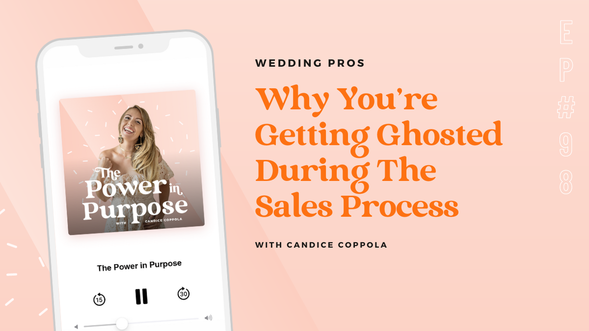 Why Wedding Pros Get Ghosted During The Sales Process