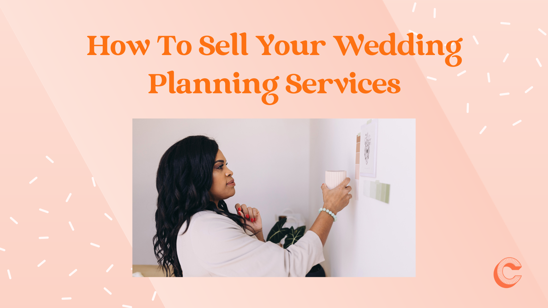 How To Sell Your Wedding Planning Services