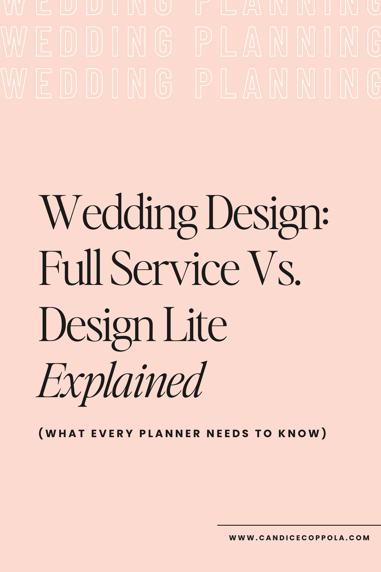 Full-Service Design vs. Design Lite (Breakdown for Planners!)